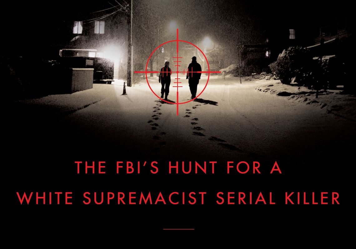 A serial killer's heart of whiteness | Pittsburgh Post-Gazette