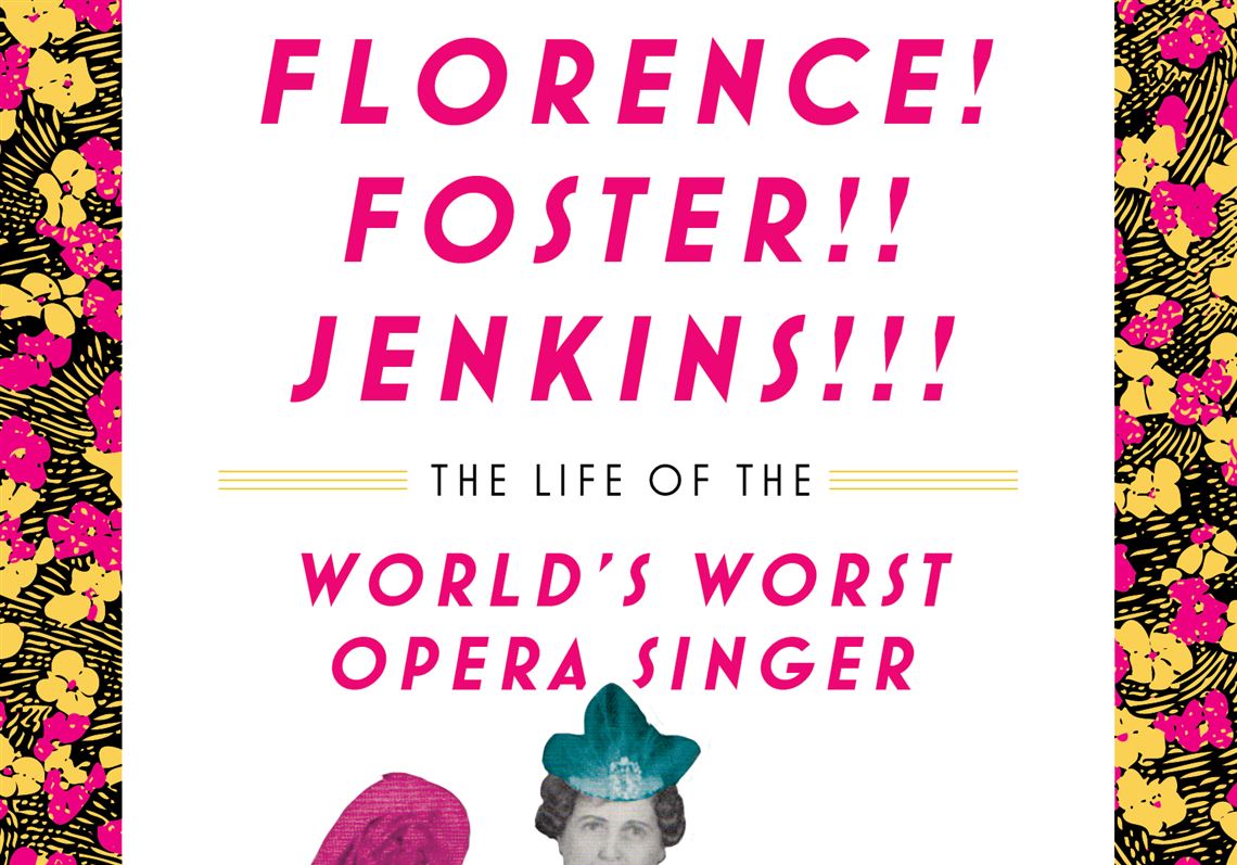 ‘Florence! Foster!! Jenkins!!!’: The opera singer who succeeded by ...
