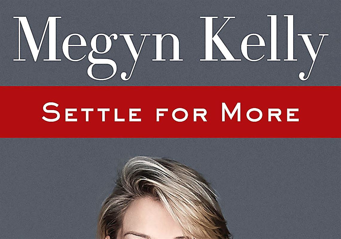 'Settle For More': Megyn Kelly's bio lacks details and self-awareness ...